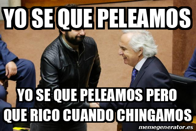 Meme Personalizado - yo se que peleamos yo se que peleamos pero que ...