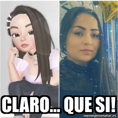 Meme Personalizado - Claro... que si! - 32436138