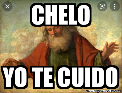 Meme Personalizado - Chelo Yo te cuido - 32438482