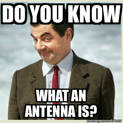 Meme Mr Bean - do you know what an antenna is? - 32440631