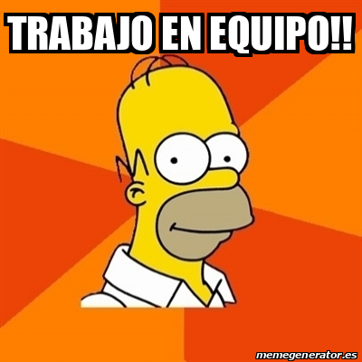 Meme Homer Trabajo En Equipo 32442835