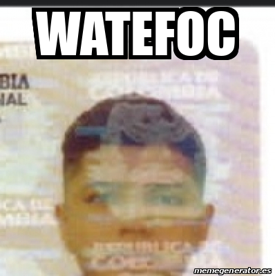 Meme Personalizado - Watefoc - 32444839