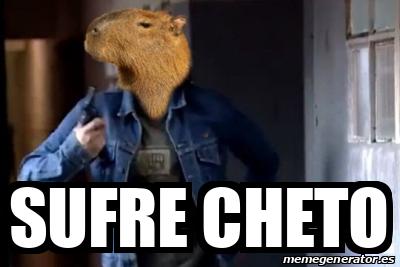 Meme Personalizado - Sufre cheto - 32444990
