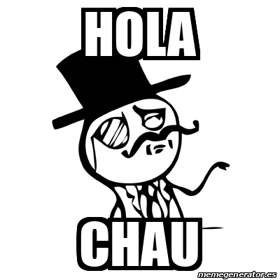 Meme Feel Like A Sir - hola chau - 32446897