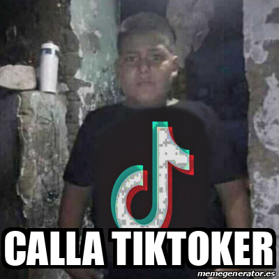 Meme Personalizado - CALLA TIKTOKER - 32447211