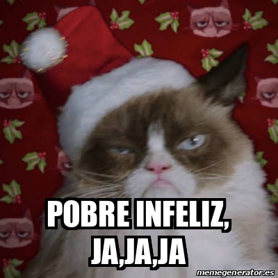 Meme Personalizado - POBRE INFELIZ, JA,JA,JA - 32447587