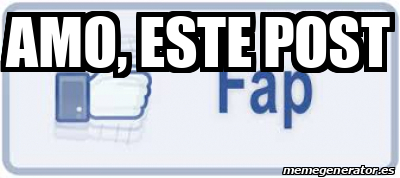 Meme Personalizado - amo, este post - 32447887