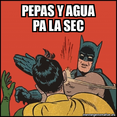 Meme Batman slaps Robin - pepas y agua pa la sec - 32449572