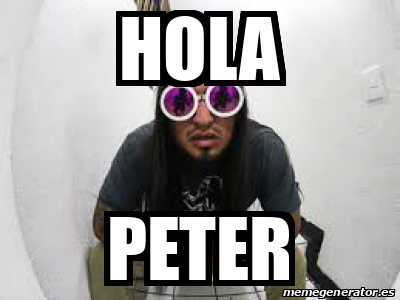 Meme Personalizado - Hola Peter - 32450191
