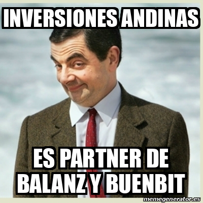 Meme Mr Bean - INVERSIONES ANDINAS ES PARTNER DE BALANZ Y BUENBIT ...