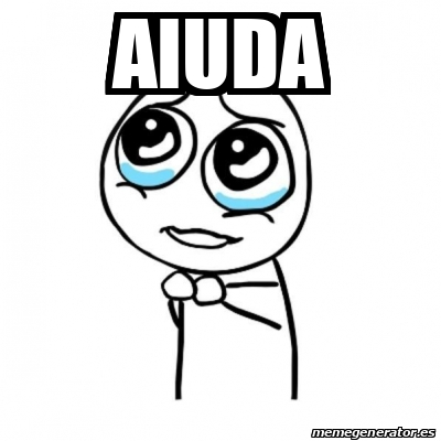 Meme Por favor - Aiuda - 32450909