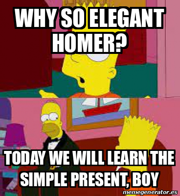 Meme Personalizado - why so elegant homer? Today we will learn the ...