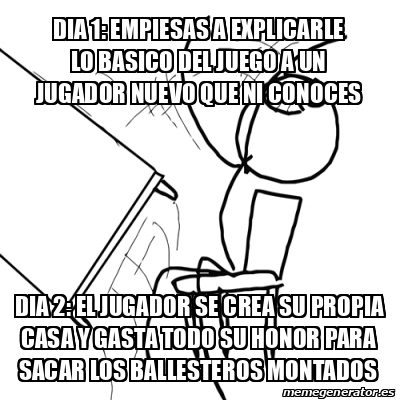 Meme Desk Flip Rage Guy - dia 1: empiesas a explicarle lo basico del ...