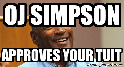 Meme Personalizado - OJ Simpson Approves your tuit - 32456005