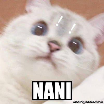 Meme Personalizado - nani - 32459378