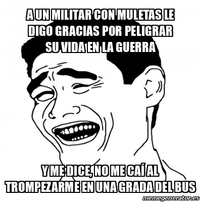 Meme Yao Ming 2 - a un militar con muletas le digo gracias por peligrar ...