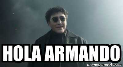 Meme Personalizado - Hola armando - 32463202