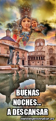 Meme Personalizado - Buenas noches... A descansar - 32463612