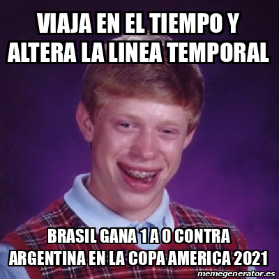 Meme Bad Luck Brian - viaja en el tiempo y altera la linea temporal ...