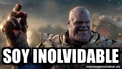 Meme Personalizado - Soy inolvidable - 32467172