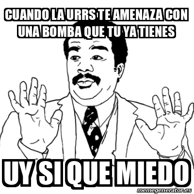 Meme Ay Si - cuando la urrs te amenaza con una bomba que tu ya tienes ...