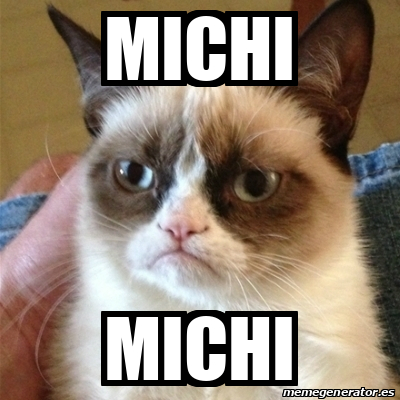 Meme Grumpy Cat - michi michi - 32468928