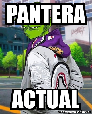 Meme Personalizado - pantera actual - 32469258