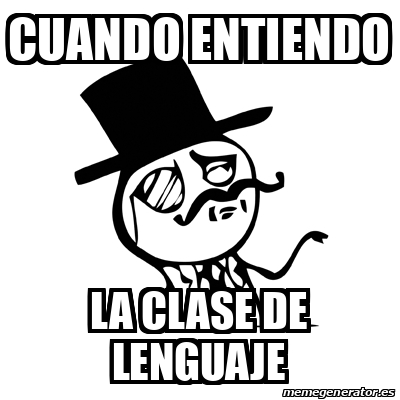 Meme Feel Like A Sir - cuando entiendo la clase de lenguaje - 32469623