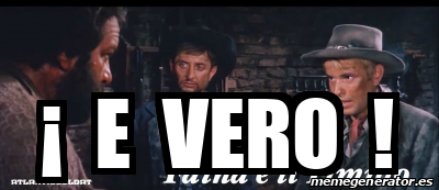 Meme Personalizado - ¡ E VERO ! - 32472932