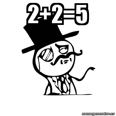 Meme Feel Like A Sir - 2+2=5 - 32476510