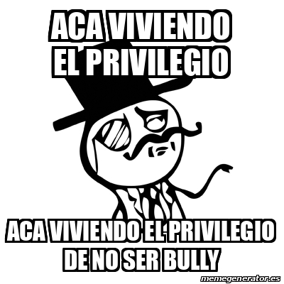 Meme Feel Like A Sir - ACA VIVIENDO EL PRIVILEGIO ACA VIVIENDO EL ...
