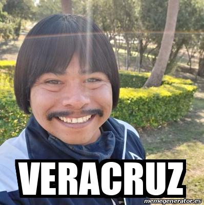 Meme Personalizado - Veracruz - 32480796