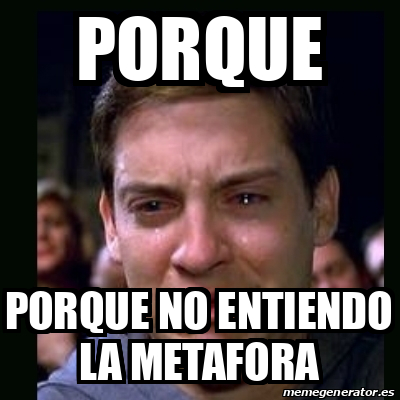 Meme crying peter parker - Porque Porque no entiendo la metafora - 32481243
