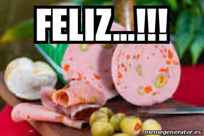 Meme Personalizado - Feliz...!!! - 32482044