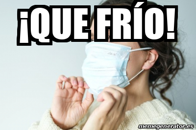 Meme Personalizado - ¡Que frío! - 32487615