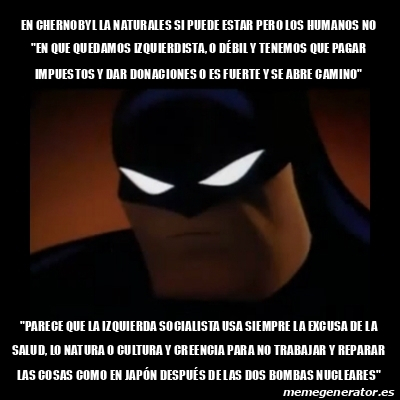 Meme Disapproving Batman - en chernobyl la NATURALES si puede estar ...