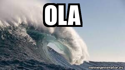 Meme Personalizado - ola - 32489676