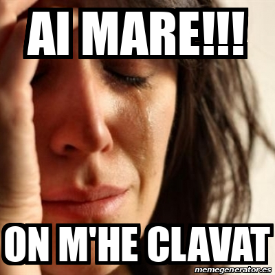 Meme Problems - Ai MARE!!! ON M'HE CLAVAT - 32489741