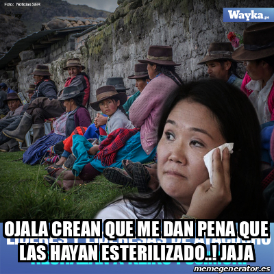 Meme Personalizado - ojala crean que me dan pena que las hayan ...