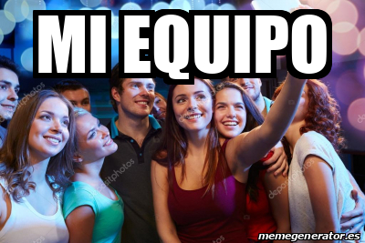 Meme Personalizado - mi equipo - 32492133