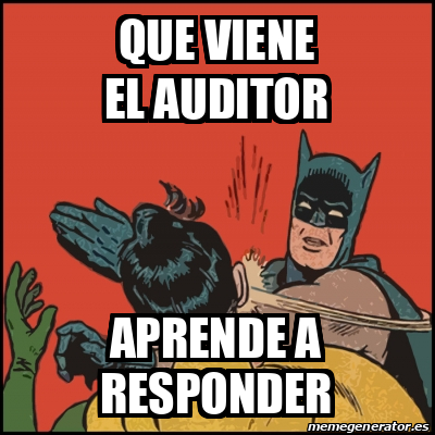 Meme Batman slaps Robin - QUE VIENE EL AUDITOR APRENDE A RESPONDER ...