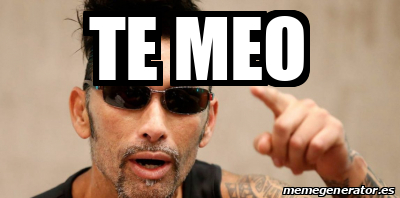 Meme Personalizado - Te meo - 32495555