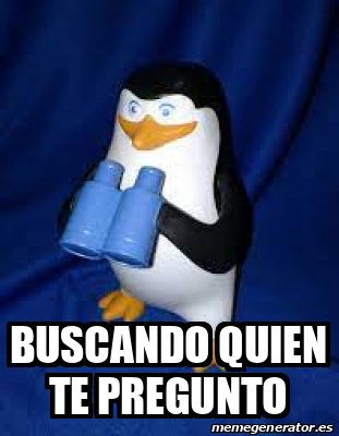 Meme Personalizado - BUSCANDO QUIEN TE PREGUNTO - 32496029