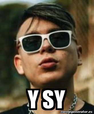 Meme Personalizado - y sy - 32496328