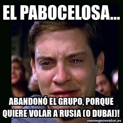 Meme crying peter parker - El Pabocelosa… Abandonó el grupo, porque ...