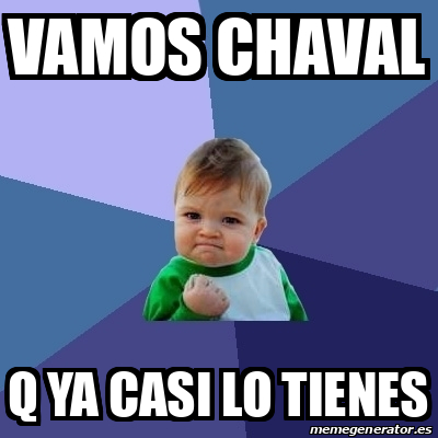 Meme Bebe Exitoso - vamos chaval q ya casi lo tienes - 32497554