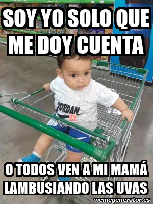 Meme Personalizado - Soy yo solo que me doy cuenta O todos ven a mi ...