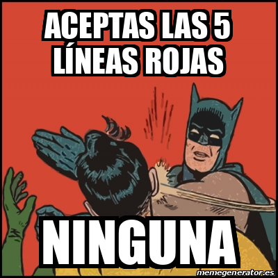 Meme Batman slaps Robin - Aceptas las 5 líneas rojas Ninguna - 32051531