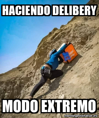 Meme Personalizado - haciendo delibery modo extremo - 32053676