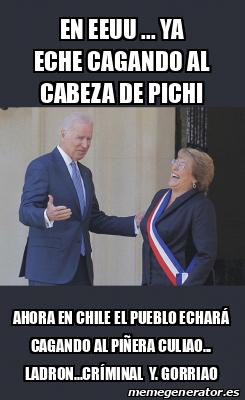 Meme Personalizado - En EEUU ... ya eche cagando al cabeza de pichi ...
